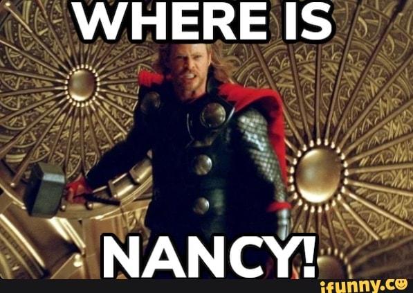WHERE IS NANCY! - iFunny