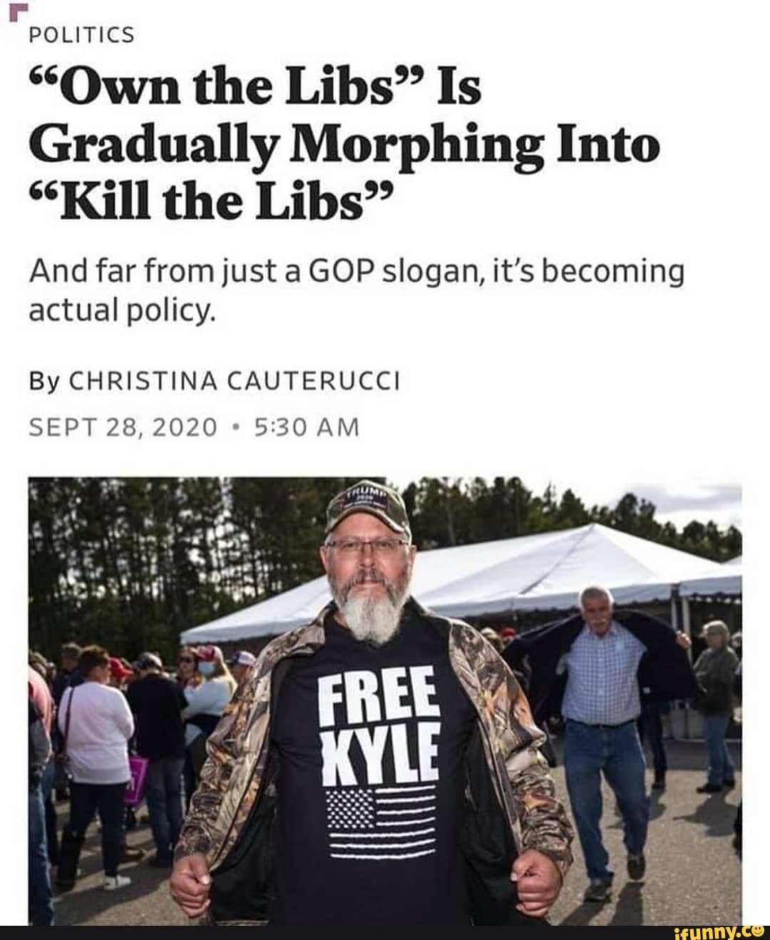 "Own the Libs" Is Gradually Morphing Into "Kill the Libs" And far from ...