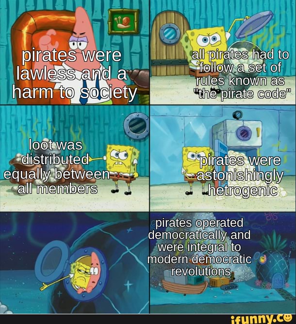 Pirates were all pirates had to tollow a set of lawless and a rules ...