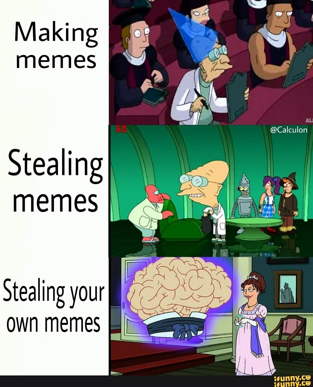 Stealing memes Stealing your own memes - iFunny