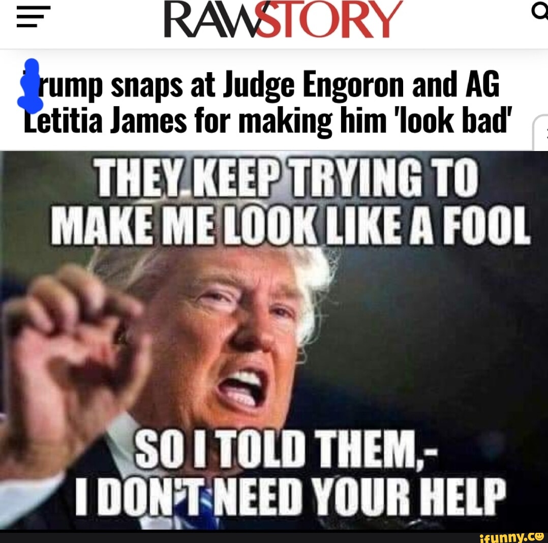 = RAW ORY "rump snaps at Judge Engoron and AG Letitia James for making ...