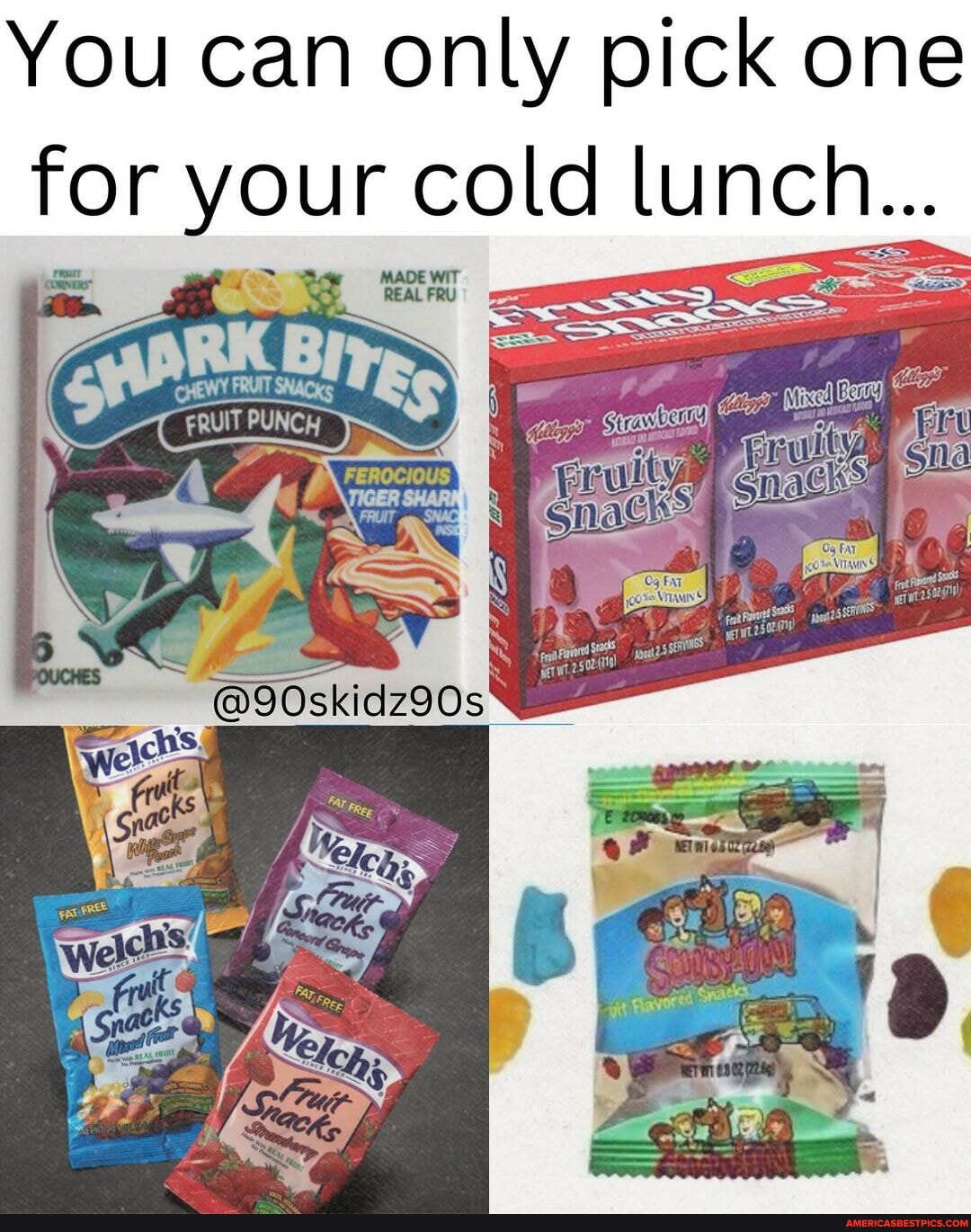 Pick your favorite - You can only pick one for your cold lunch... Ca ...