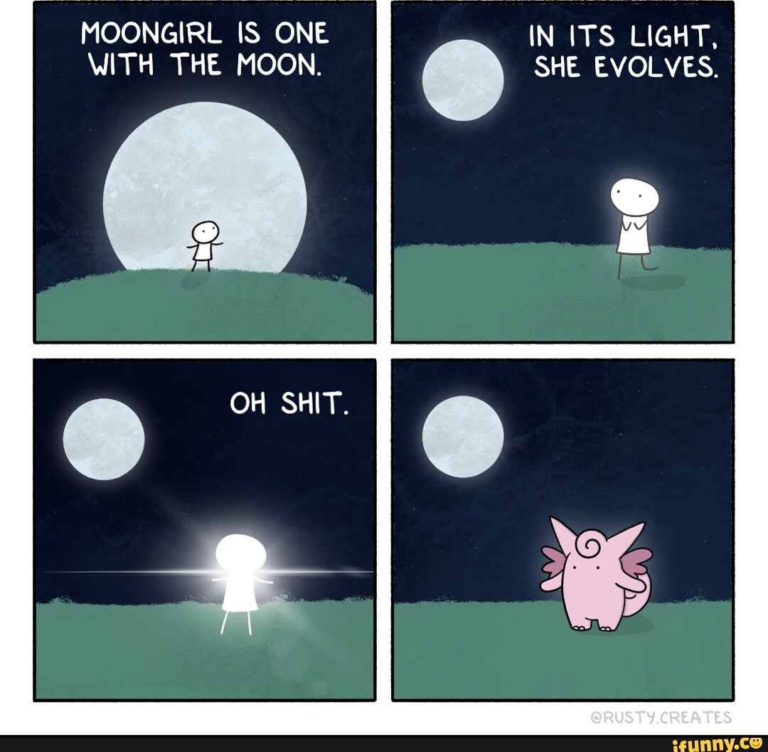 MOONGIRL IS ONE IN ITS LIGHT, WITH THE MOON. SHE EVOLVES. OH SHIT ...
