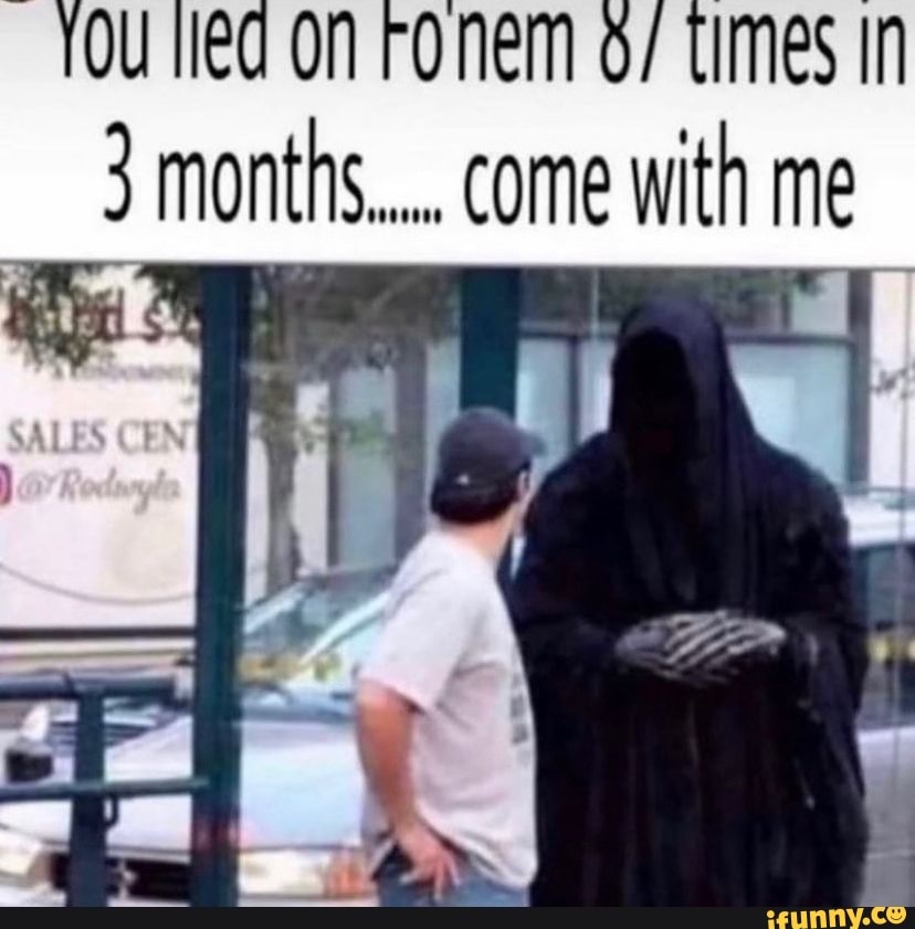 YOU TIEd ON FONEM o/ tIMeS In months... come with me A ' - iFunny Brazil