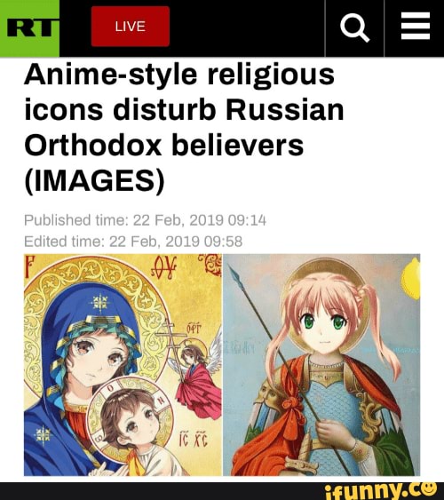LIVE Q Anime-style religious icons disturb Russian Orthodox believers ...