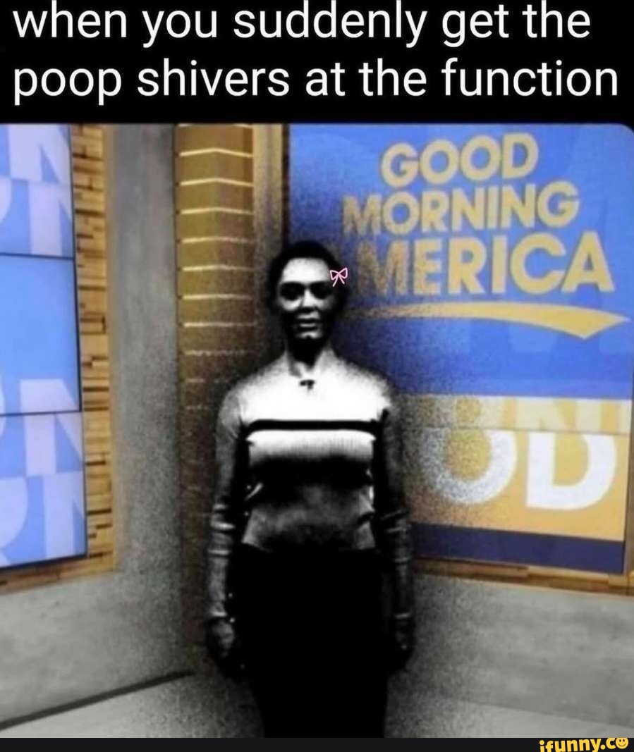 Shivers Memes