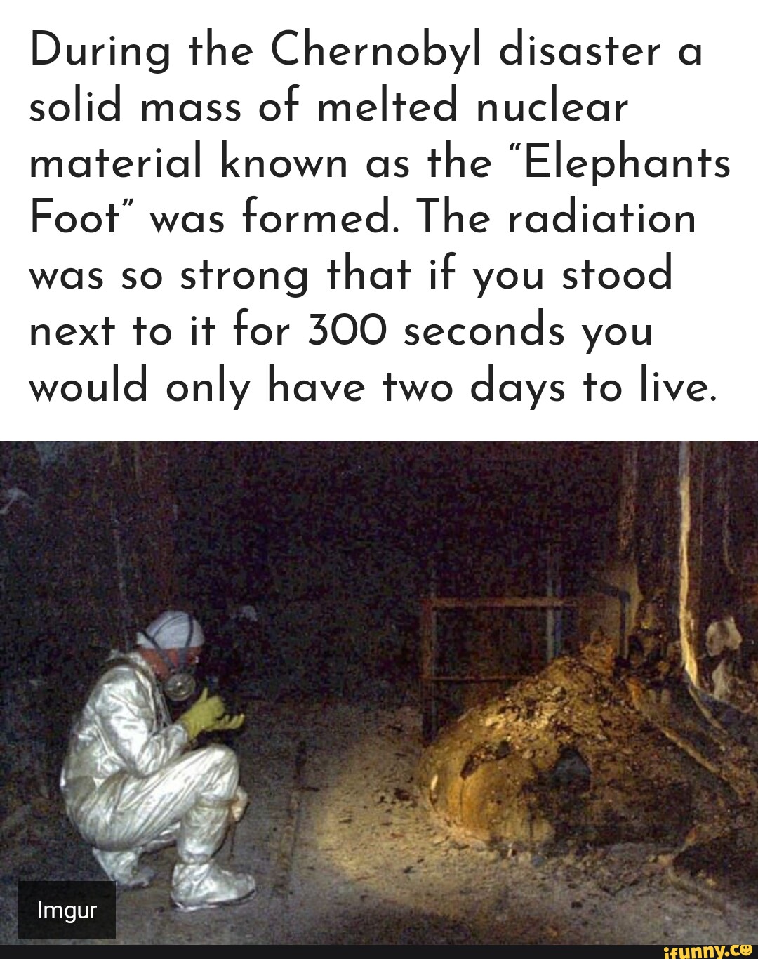 During the Chernobyl disaster a solid mass of melted nuclear material ...