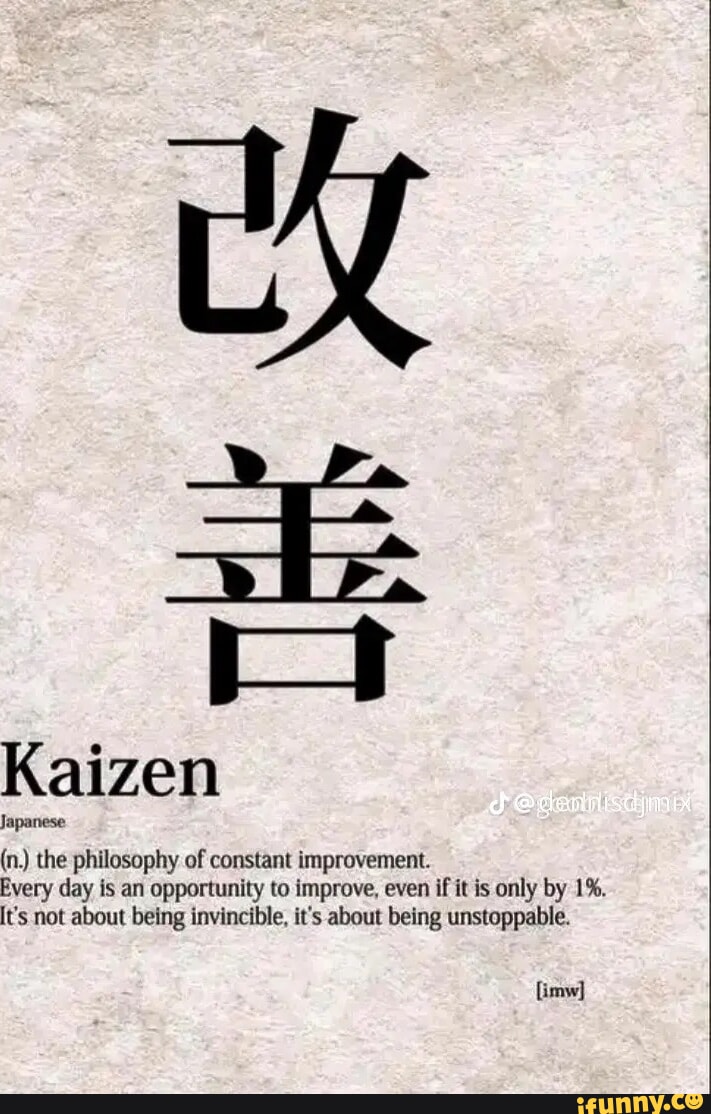 Kaizen memes. Best Collection of funny Kaizen pictures on iFunny