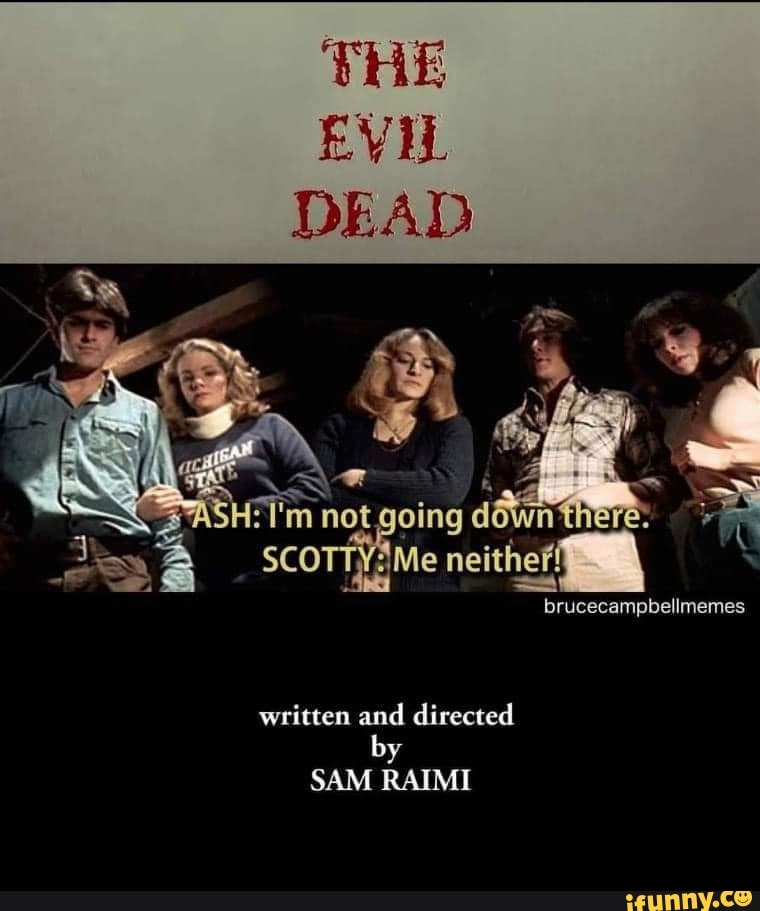 Evil Dead memes memes. The best memes on iFunny
