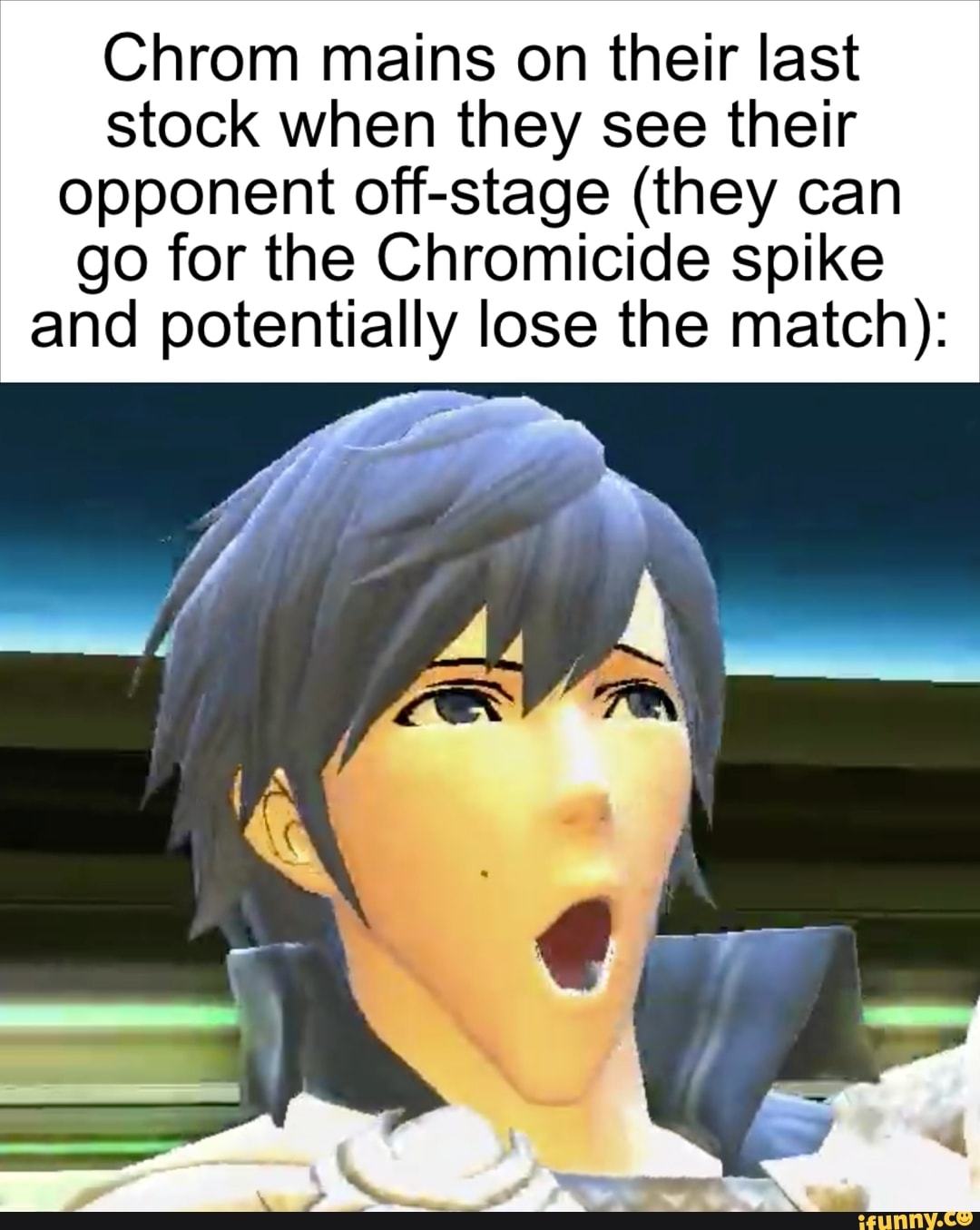Chrom mains on their last stock when they see their opponent off-stage ...