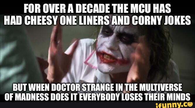 FOR OVER A DECADE THE MCU HAS HAD CHEESY ONE LINERS AND CORNY JOKES BUT ...