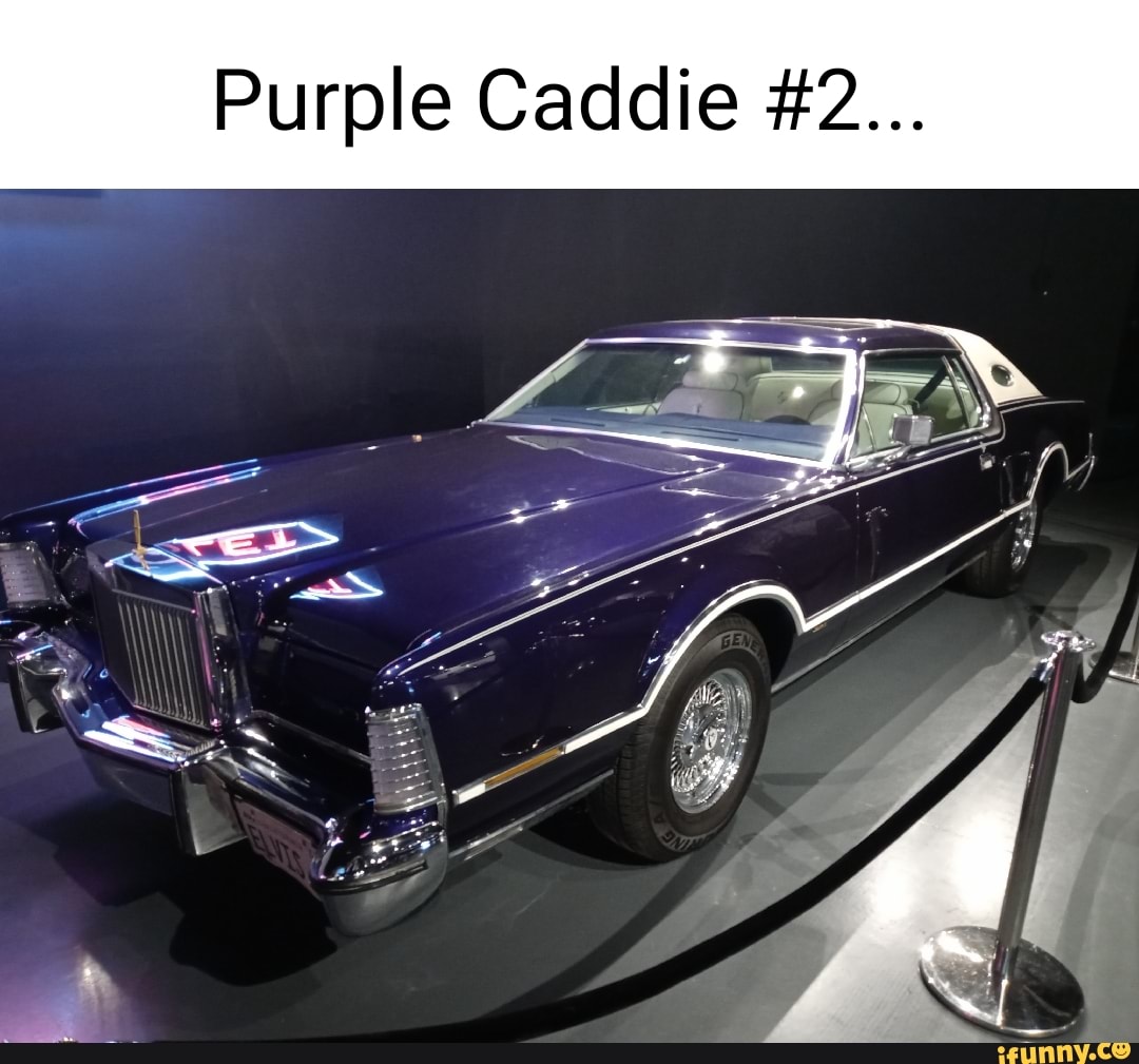 Purple Caddie #2... - iFunny