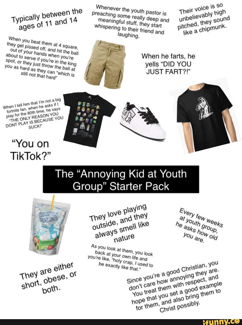 The "Annoying Kid at Y Group" Starter Pack - iFunny