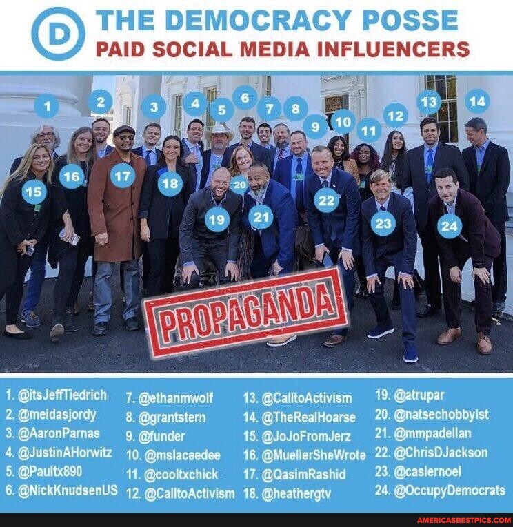 THE DEMOCRACY POSSE PAID SOCIAL MEDIA INFLUENCERS - America’s best pics ...