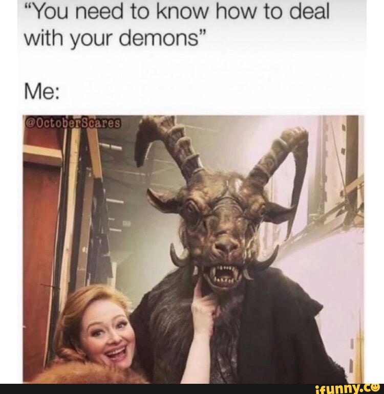 Demons memes. Best Collection of funny Demons pictures on iFunny