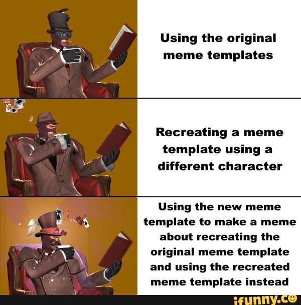 Using the original meme templates Recreating a meme template using a ...