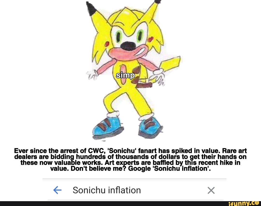 Ever since the arrest of CWC, 'Sonichu' fanart has spiked in value ...