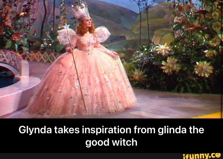 Glinda The Good Witch Meme