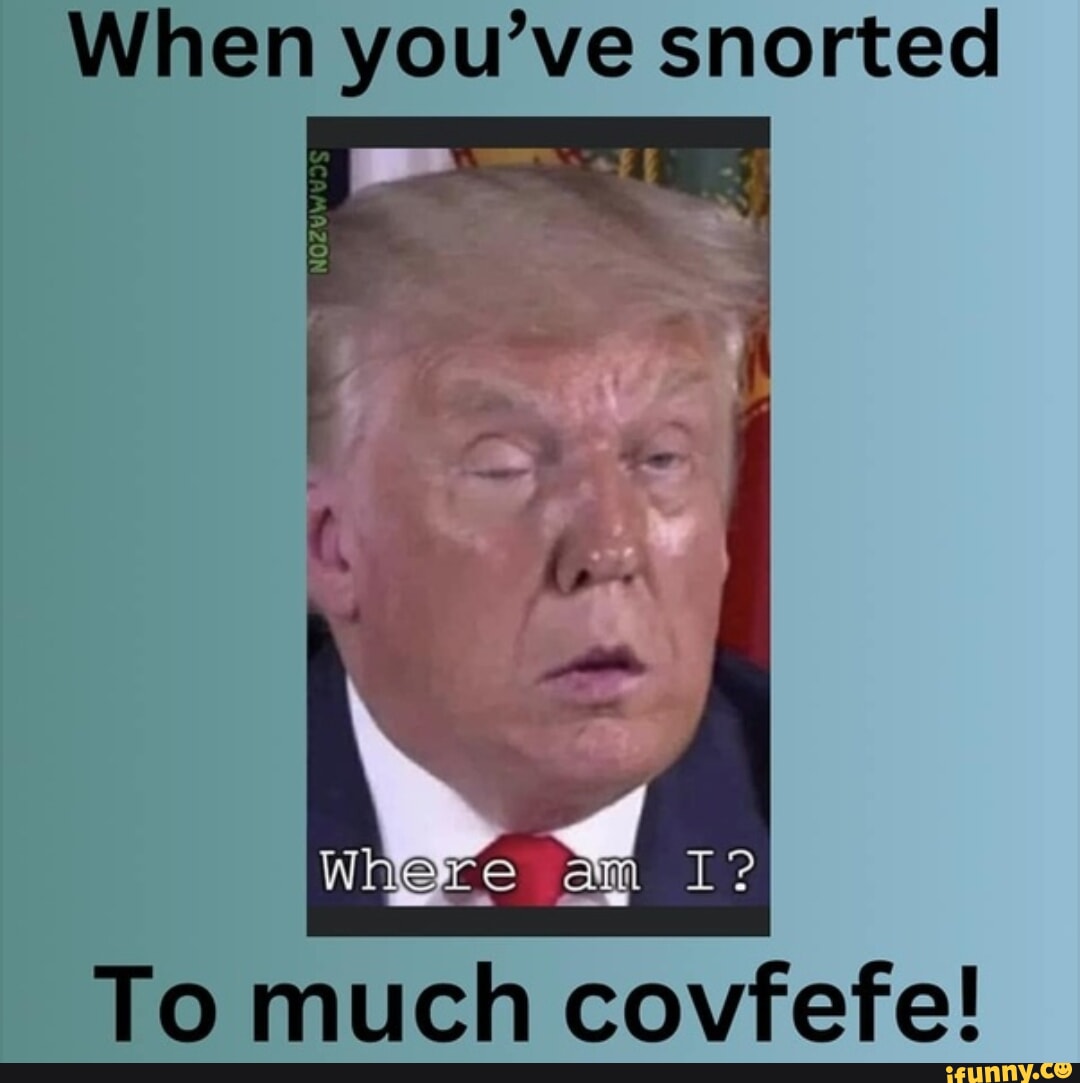 Snorted memes. Best Collection of funny Snorted pictures on iFunny