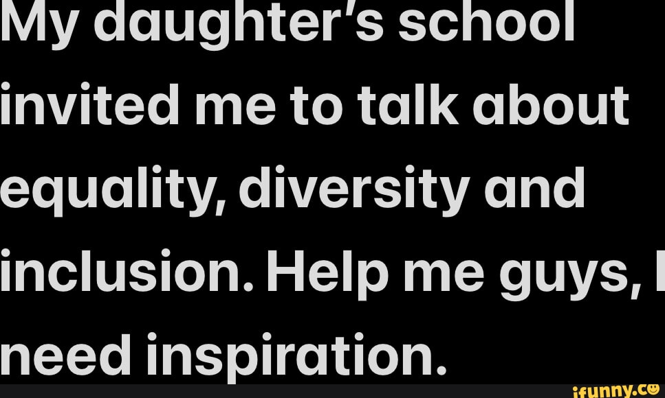 Inclusion memes. Best Collection of funny Inclusion pictures on iFunny