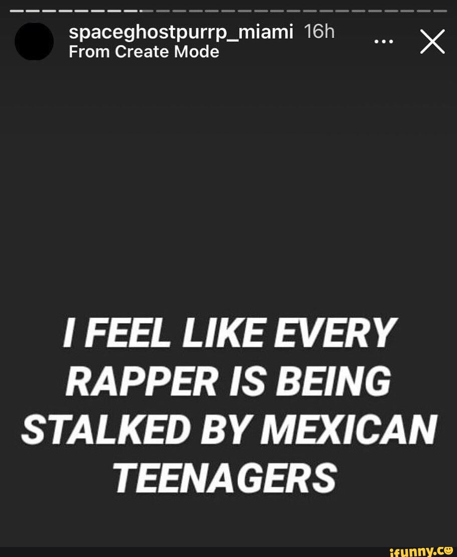 Spaceghostpurrp_miami From Create Mod I FEEL LIKE EVERY RAPPER IS BEING ...