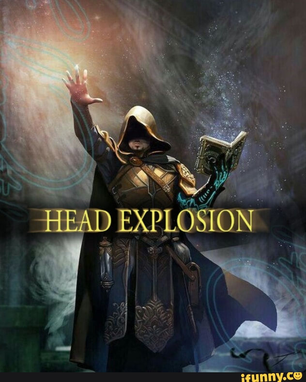 HEAD EXPLOSION - iFunny