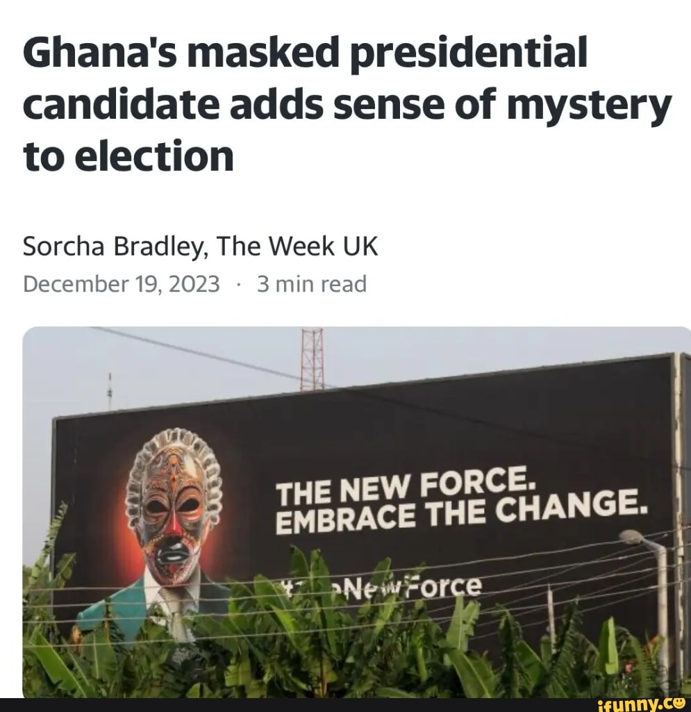 Ghana's masked presidential candidate adds sense of mystery to election ...
