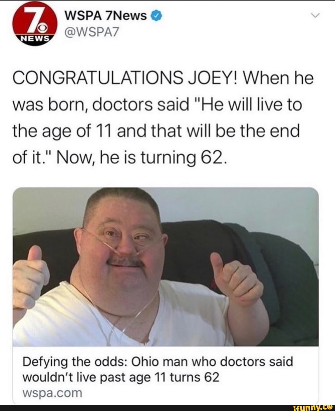 CONGRATULATIONS JOEY! When he was born, doctors said "He will live to ...