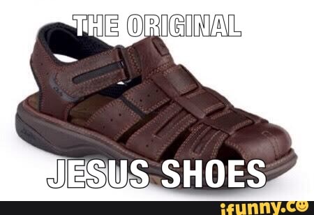 Jesusshoes memes. Best Collection of funny Jesusshoes pictures on iFunny
