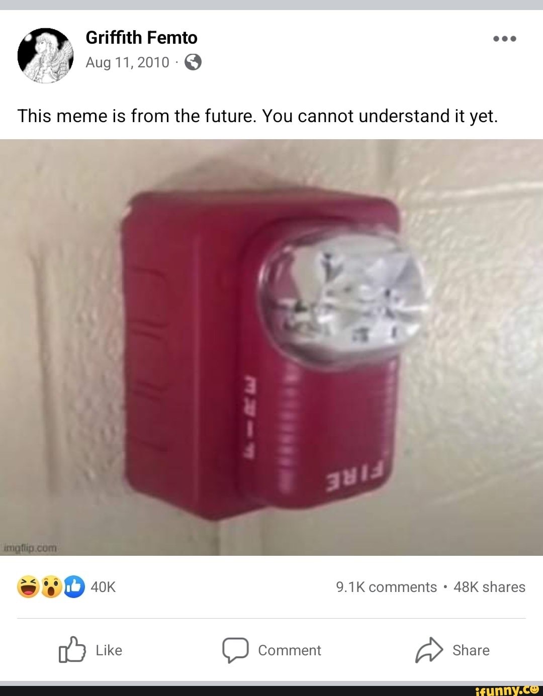 Griffith Femto Aug 11,2010 - This meme is from the future. You cannot ...