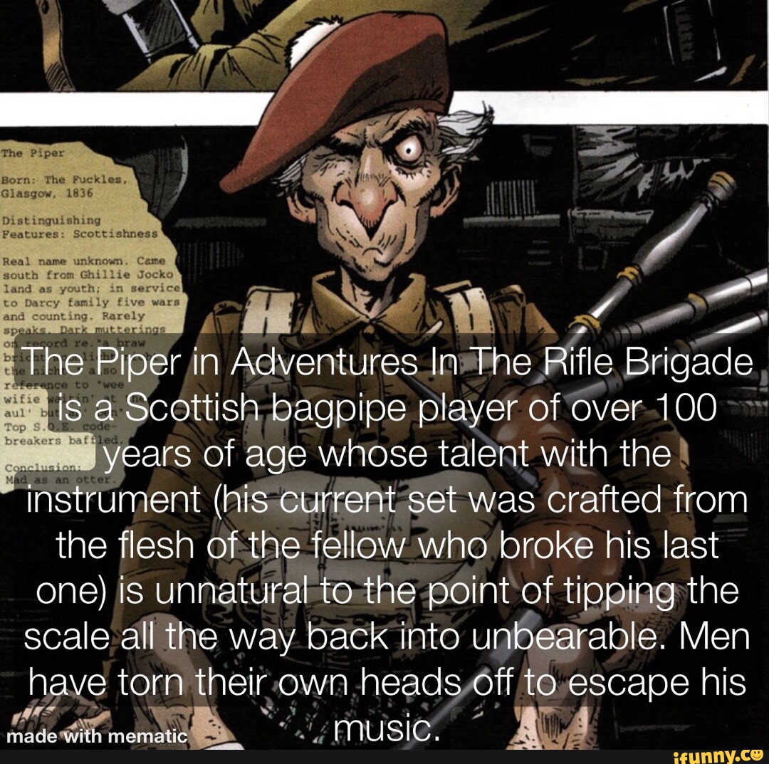 The Piper in Adventures In The Rifle Brigade is a Scottish bagpipe ...