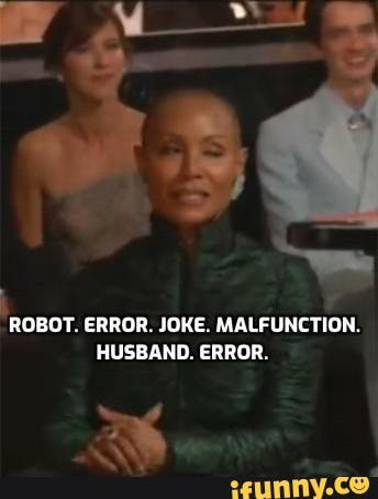 ROBOT. ERROR. JOKE. MALFUNCTION. HUSBAND. ERROR. - iFunny