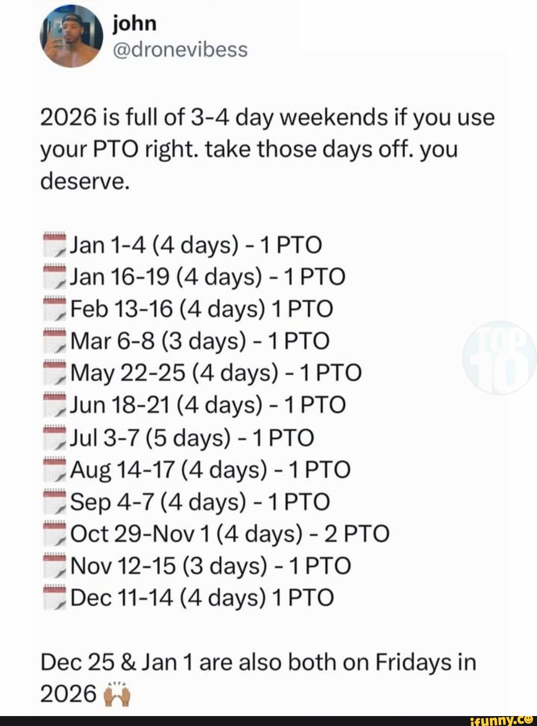 2026 is full of 3-4 day weekends if you use your PTO right. take those ...
