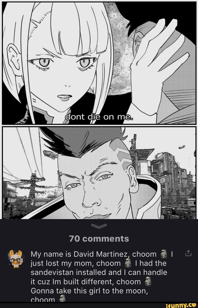 70 comments My name is David Martinez, choom # I just lost my mom ...