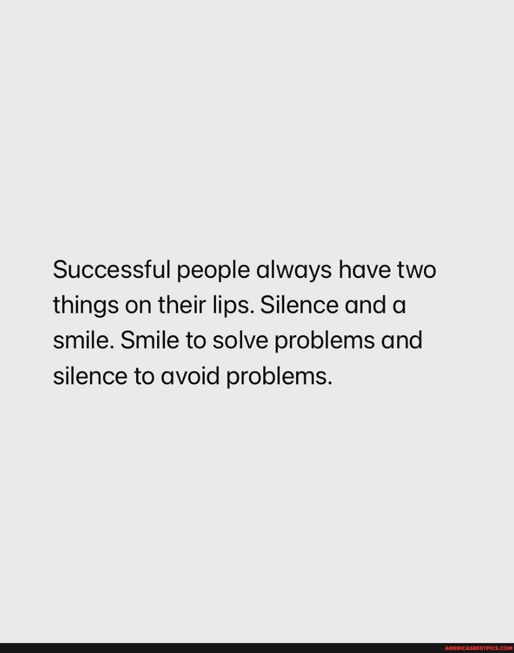 💯 - Successful people always have two things on their lips. Silence and ...