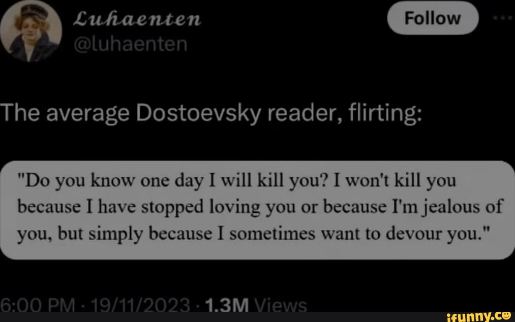 Dostoevsky memes. Best Collection of funny Dostoevsky pictures on iFunny