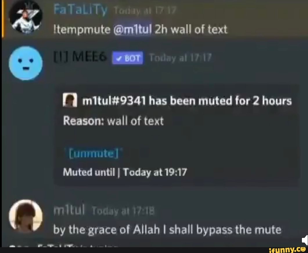 FaTaLiTy I ltempmute @mitul wall of text has been muted for 2 hours ...