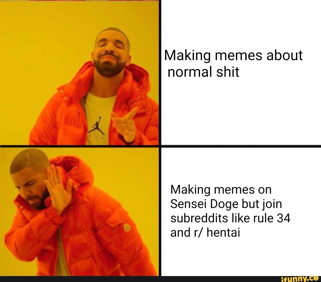 Making memes about normal shit Making memes on Sensei Doge but join ...