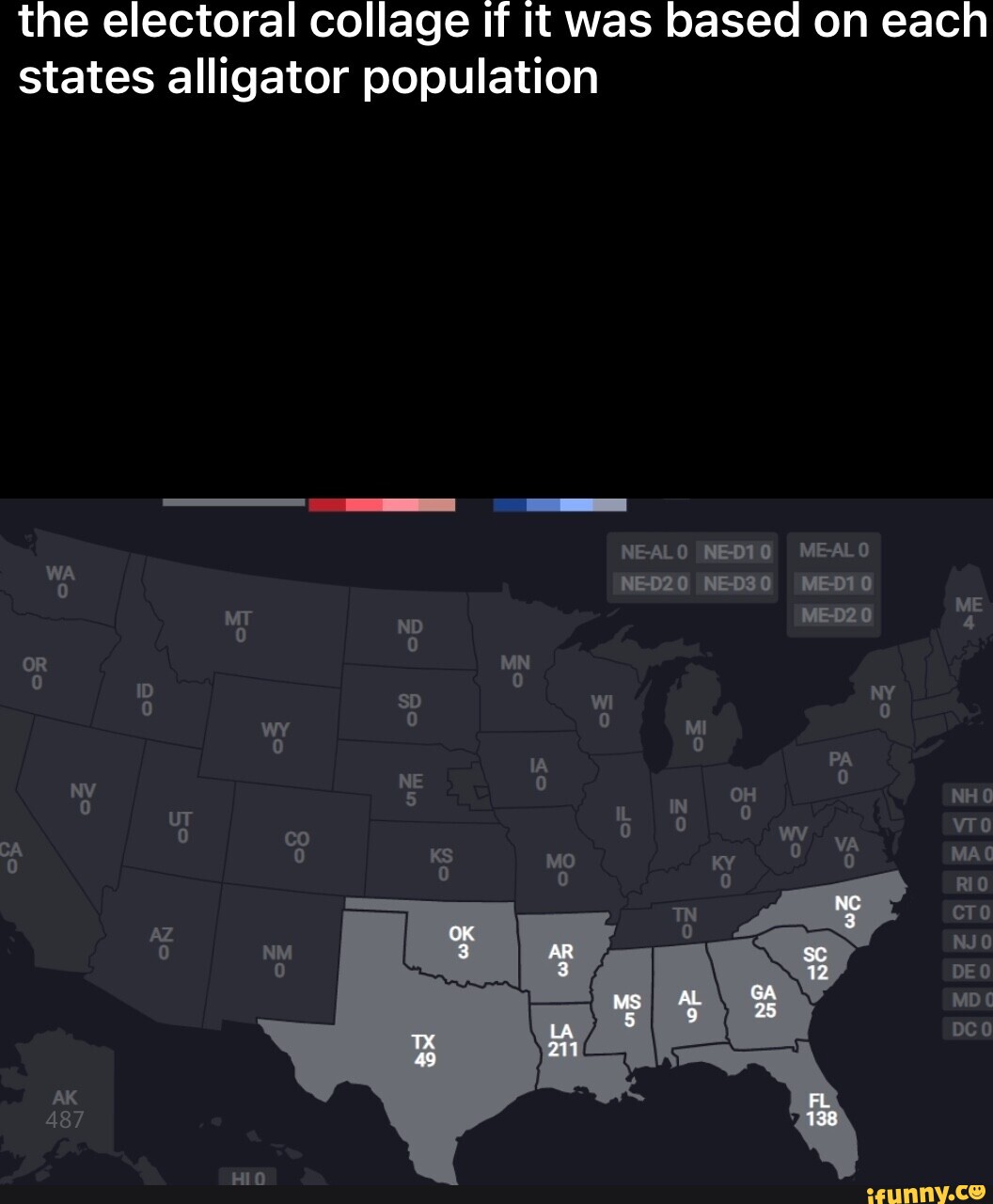 The electoral collage If it was based on each states alligator ...