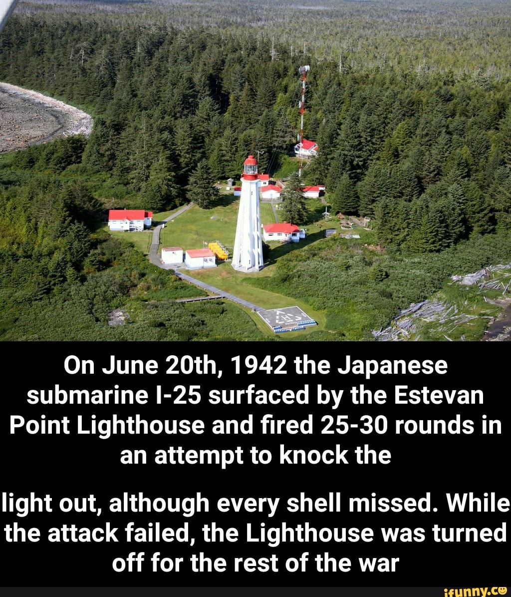 On June 20th, 1942 the Japanese submarine I-25 surfaced by the Estevan ...