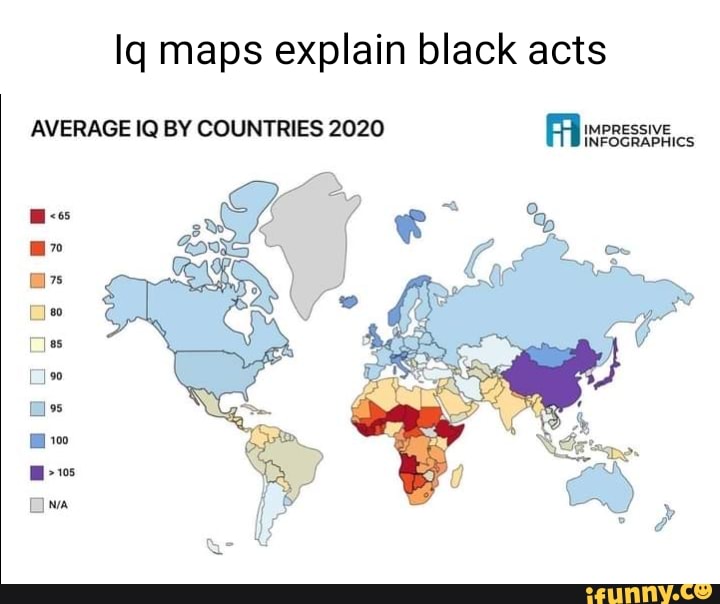 Iq maps explain black acts AVERAGE IQ BY COUNTRIES 2020 IMPRESSIVE ...