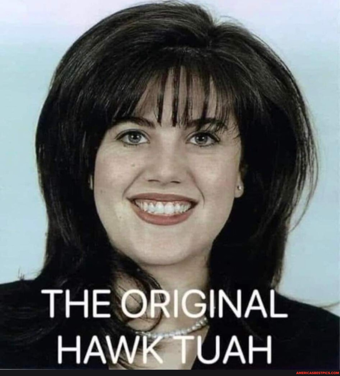 THE ORIGINAL HAWK TUAH - America’s best pics and videos