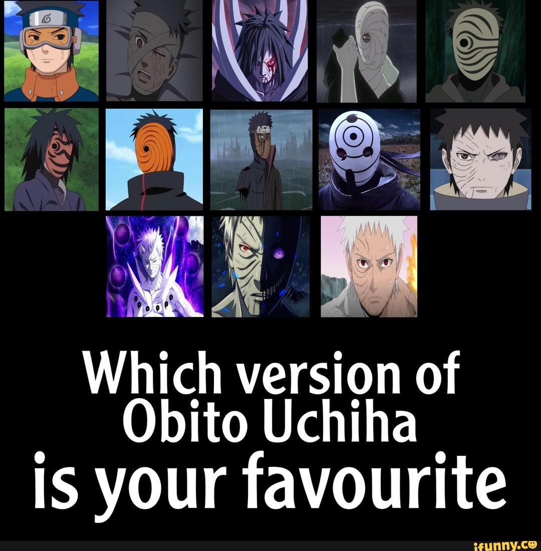 Which version of Obito Uchiha is your favourite - iFunny