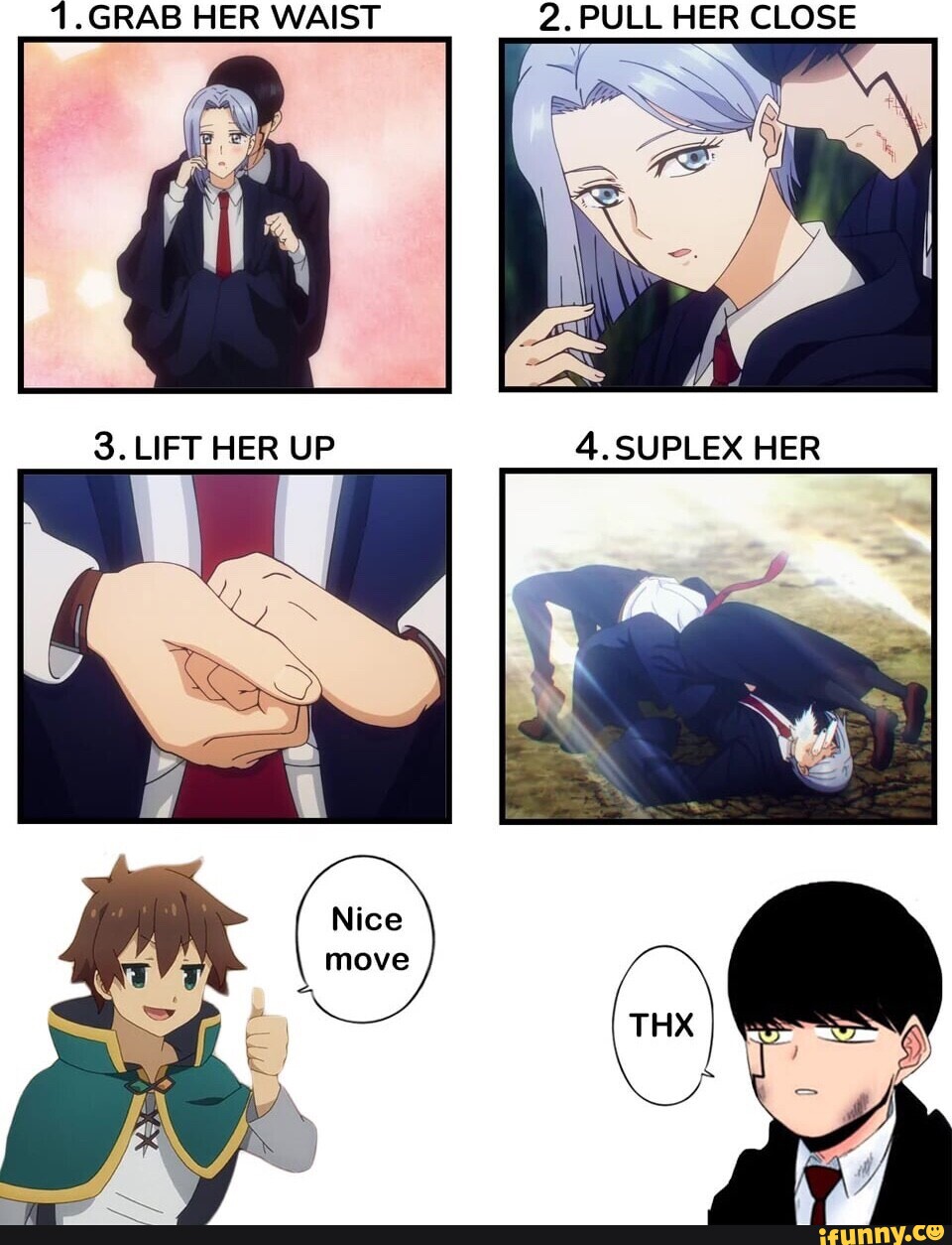 1.GRAB HER WAIST PULL HER CLOSE 3. LIFT HER UP SUPLEX HER - iFunny