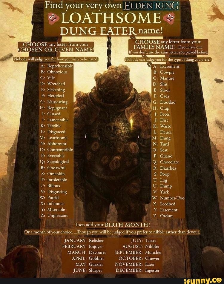 Find your very own DEN RING LOATHSOME DUNG EATER name! CHOOSE any ...