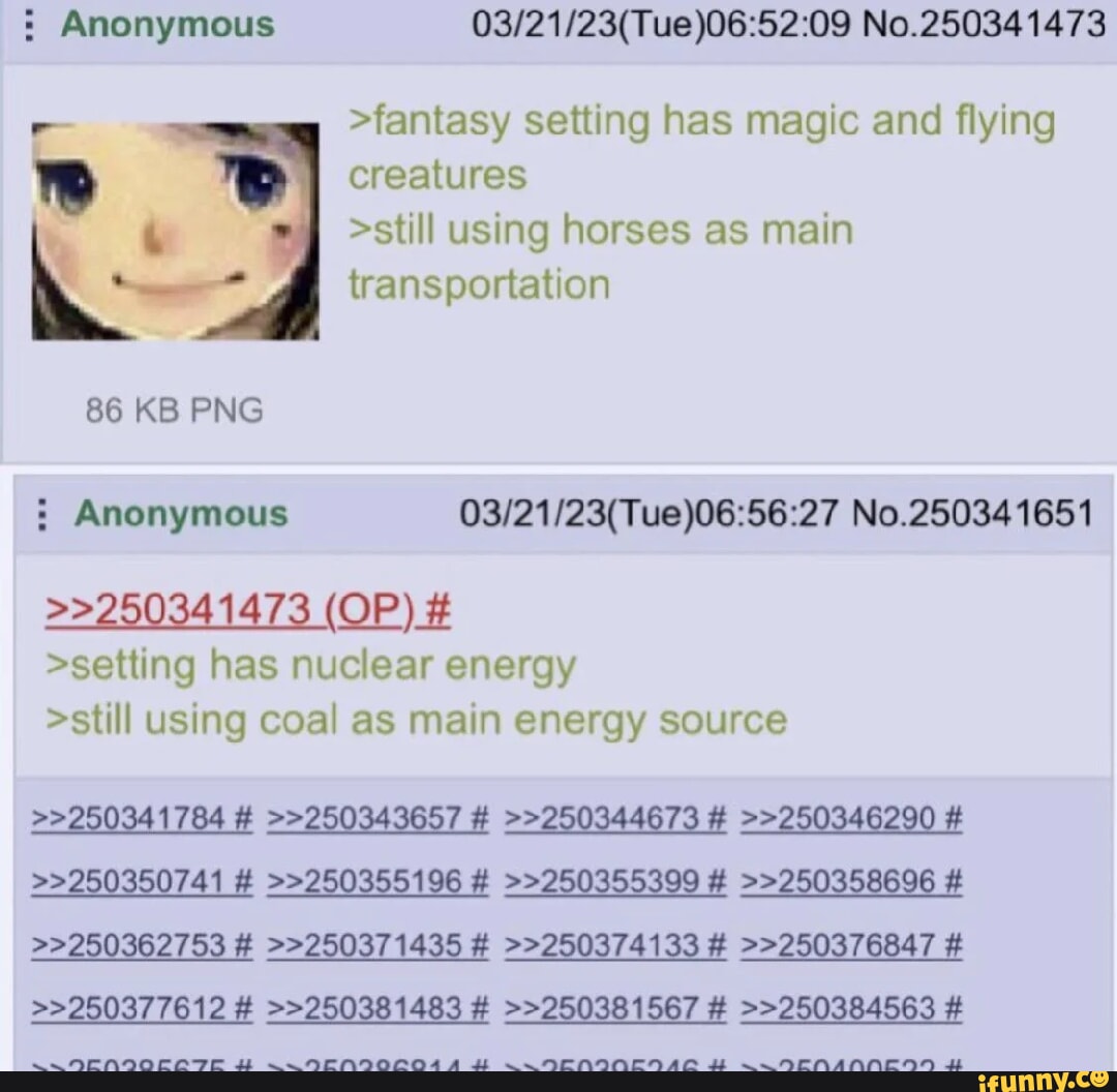 Anonymous No.250341473 >fantasy setting has magic and flying creatures ...