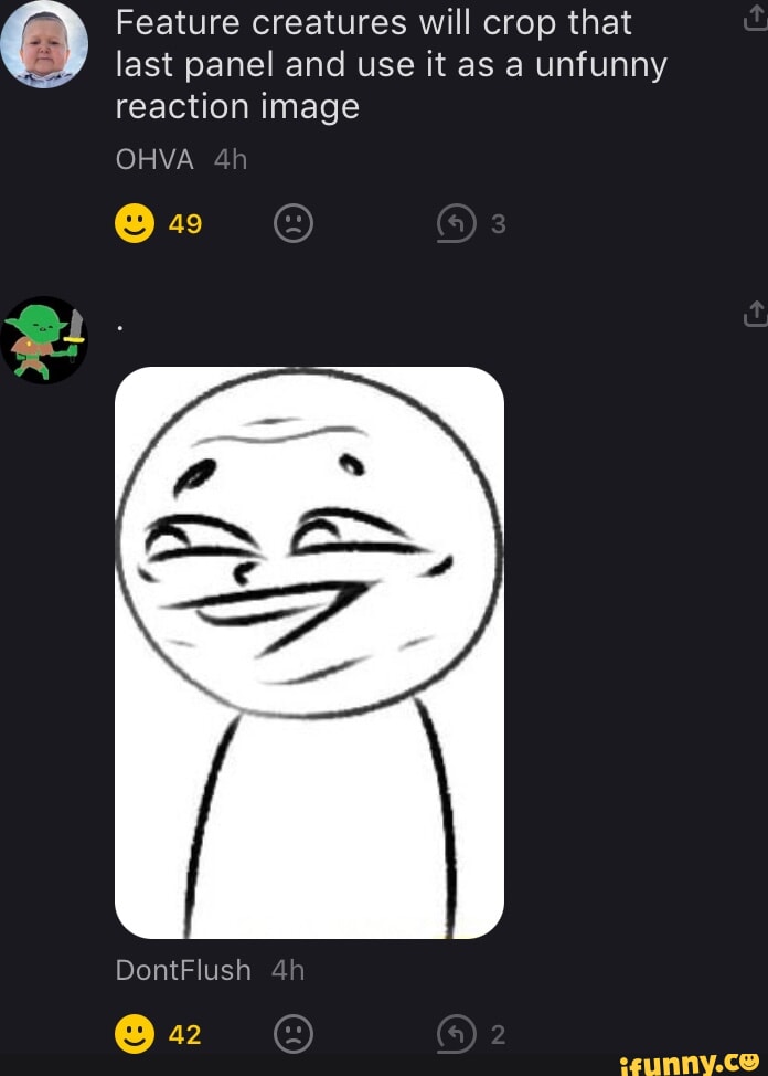 Feature creatures will crop that last panel and use it as a unfunny ...