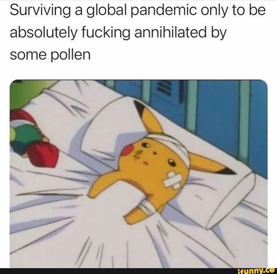 Surviving a global pandemic only to be absolutely fucking annihilated ...