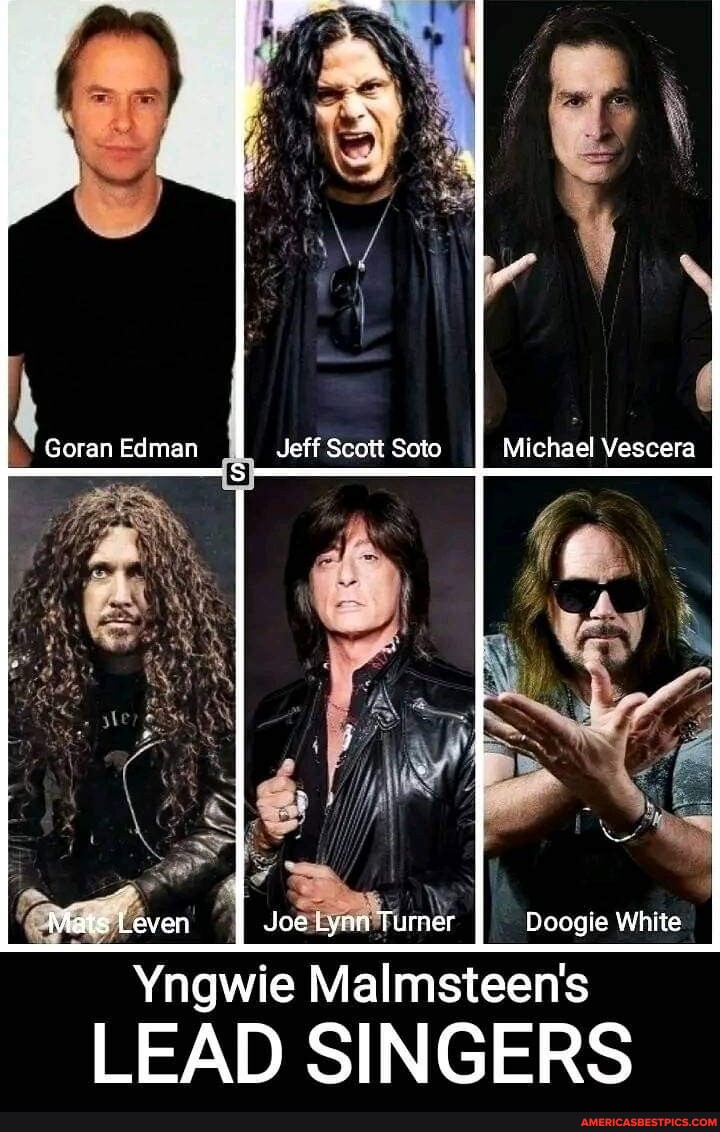 Goran Edman Jeff Scott Soto Michael Vescera Mats Lever Joe Jyon Turner ...