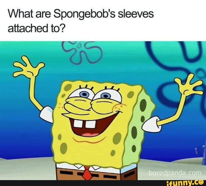 What are Spongebob's sleeves attached to? at - )